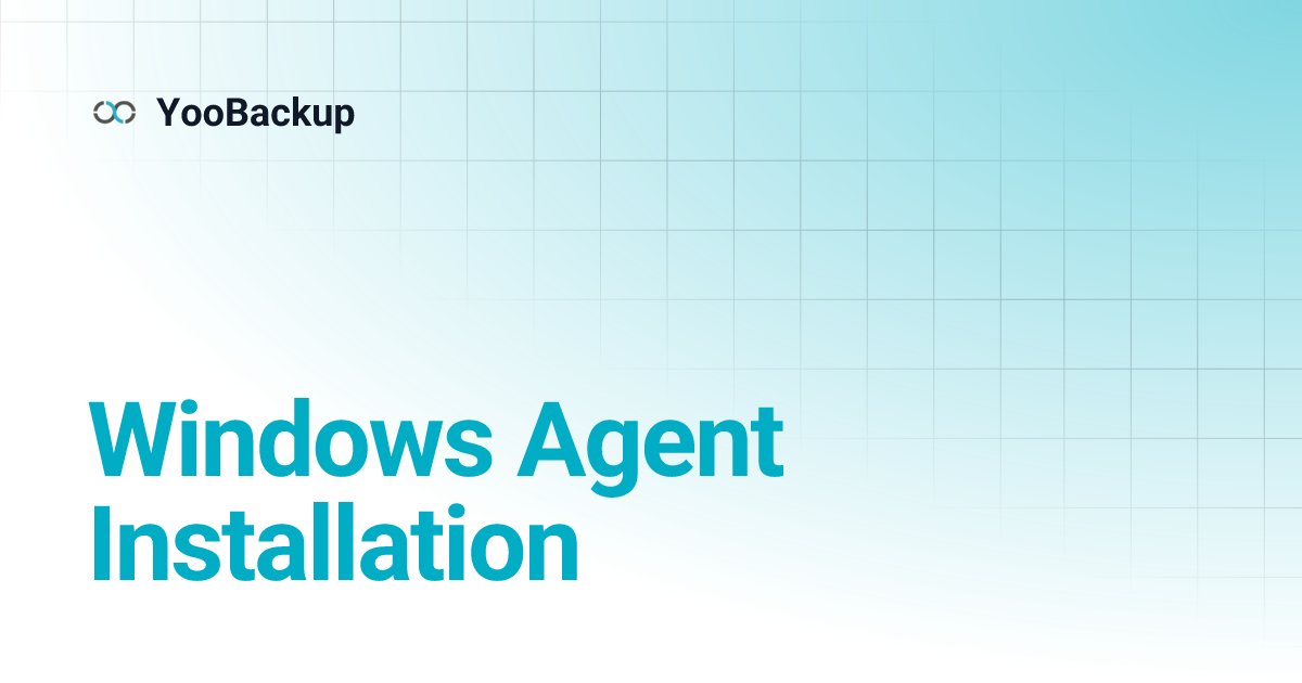 Windows Agent Installation | YooBackup